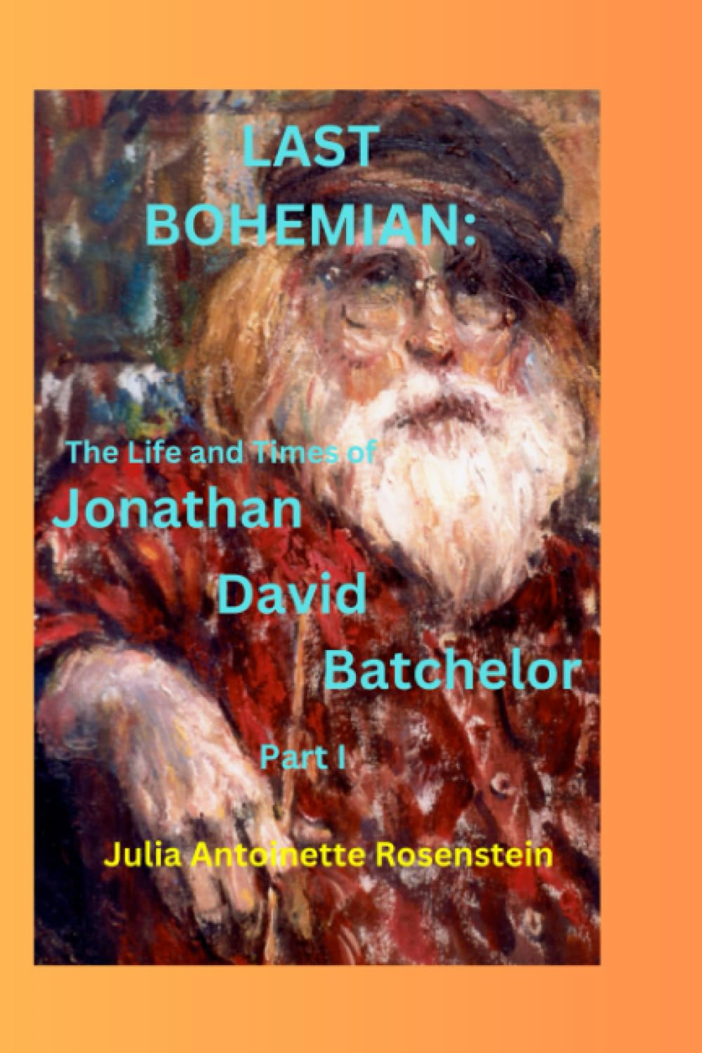 Amazon.com: Last Bohemian: The Life and Times of Jonathan David ...