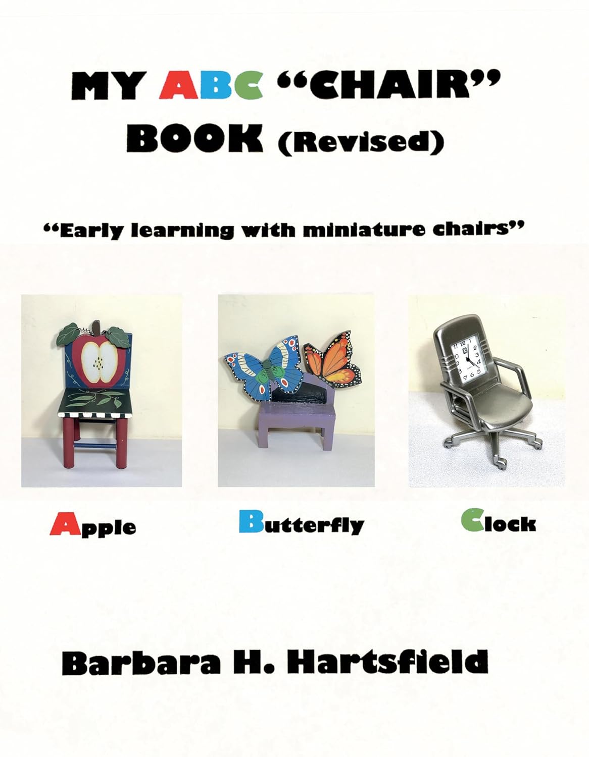 My ABC "Chair" Book (Revised): Early Learning with Miniature Chairs ...