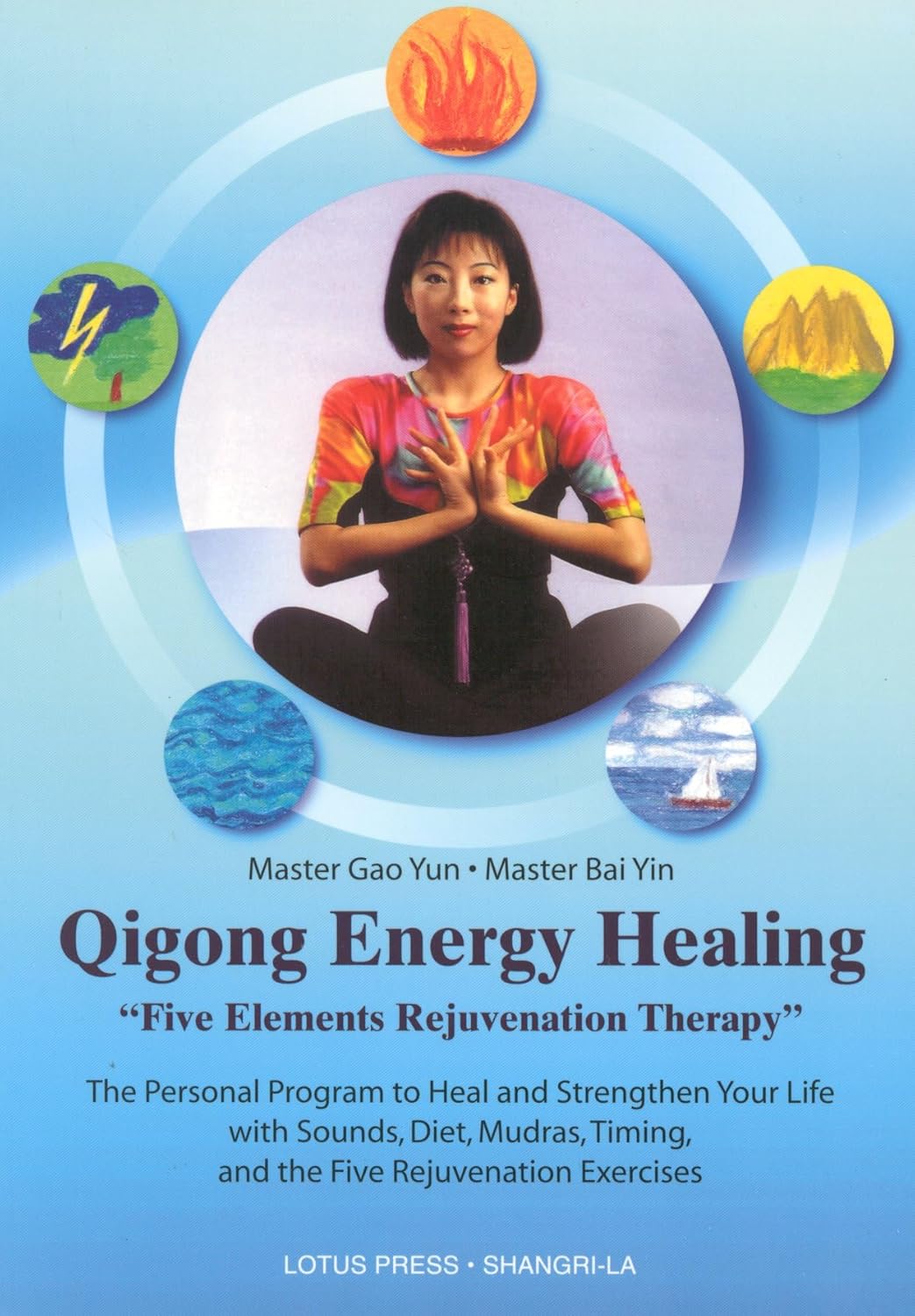Qigong Energy Healing: Five Elements Rejuvenation Therapy, The Personal ...
