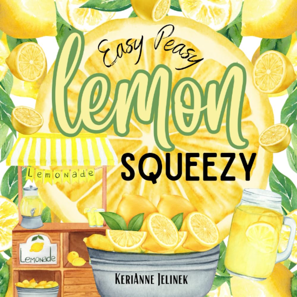 Easy Peasy Lemon Squeezy - Lemon Book for Kids, Lemons for Kids ...