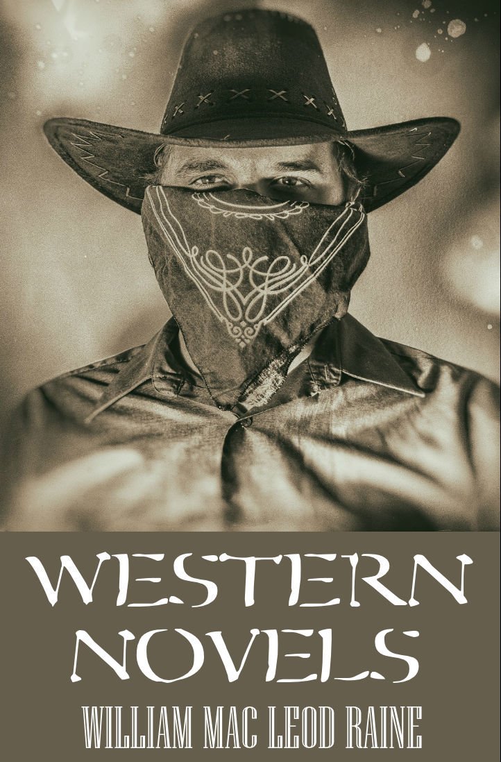 10 Western Novels: Boxed Set - Kindle edition by Raine, William Mac ...