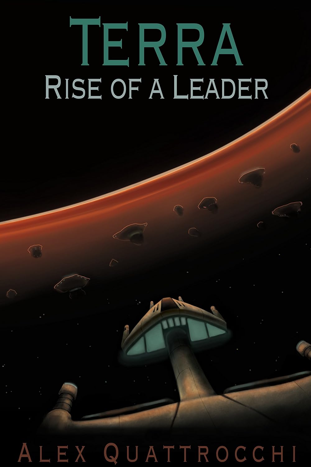 Amazon.com: Rise of a Leader (Terra Book 1) eBook : Quattrocchi, Alex ...