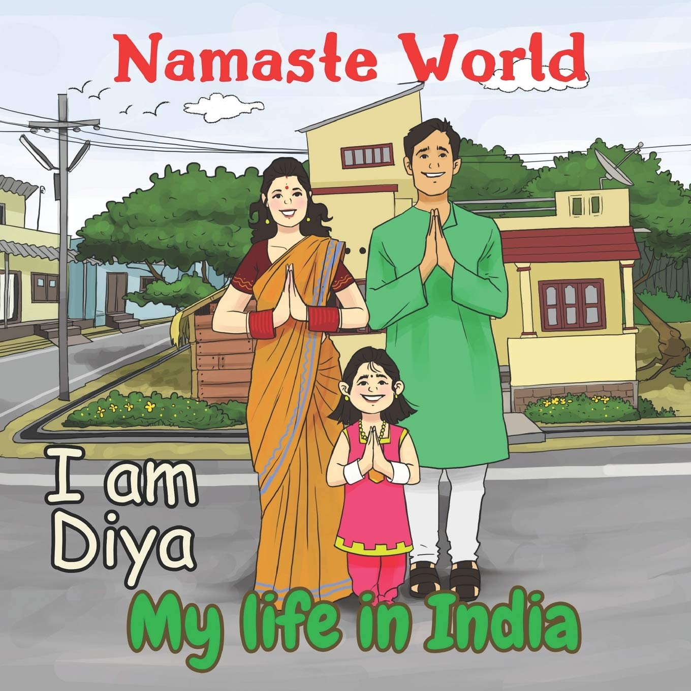 Namaste World I Am Diya My Life In India Multiculturalism | Desertcart ...