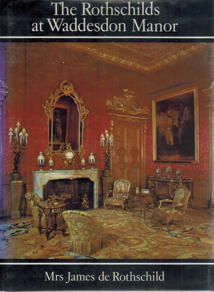 Rothschilds at Waddesdon Manor : Rothschild, James de, Mrs.: Amazon.pl ...