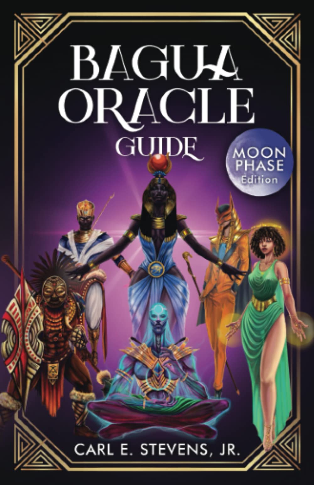 Bagua Oracle Guide: Moon Phase Edition: Stevens Jr., Carl Edwin ...
