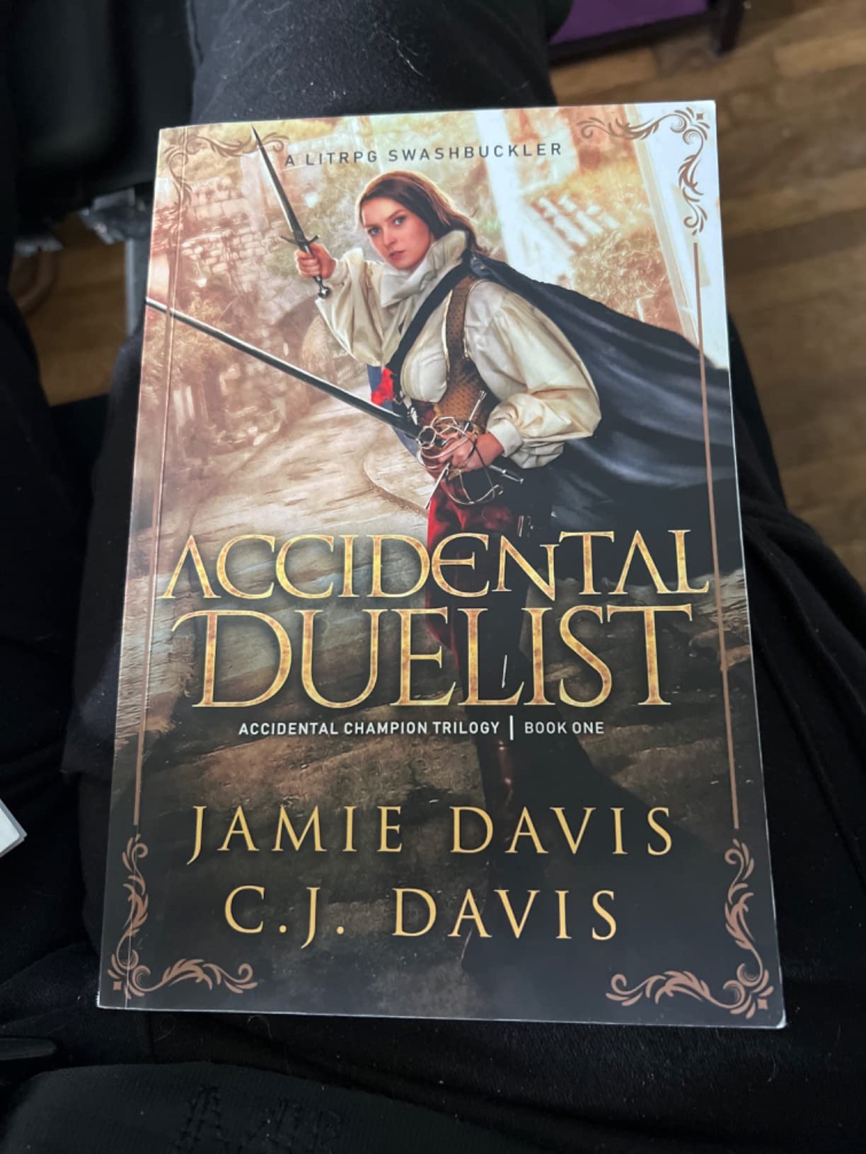 Accidental Duelist: Book 1 in a LitRPG Swashbuckler Trilogy (Accidental ...