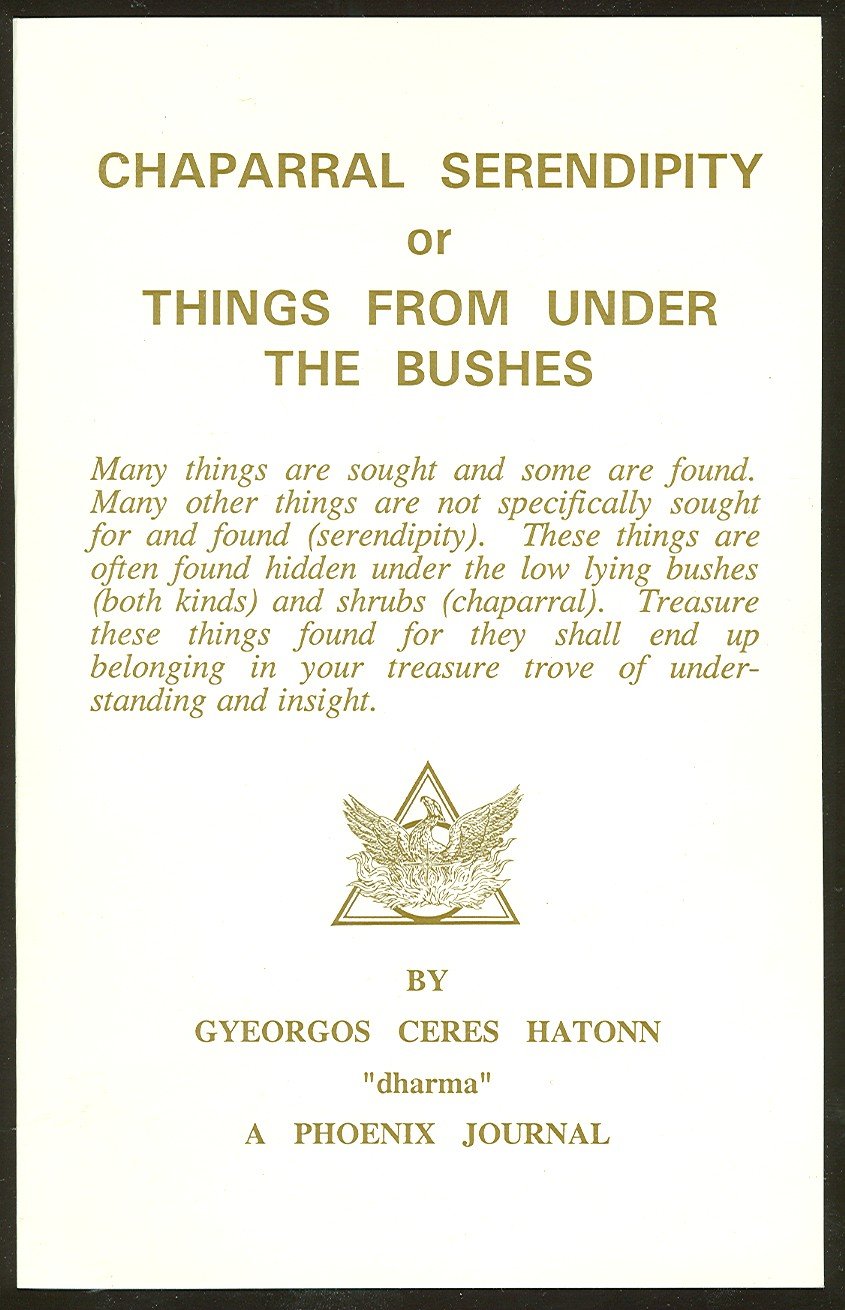 Chaparral Serendipity Or Things From Under The Brushes: Hatonn ...