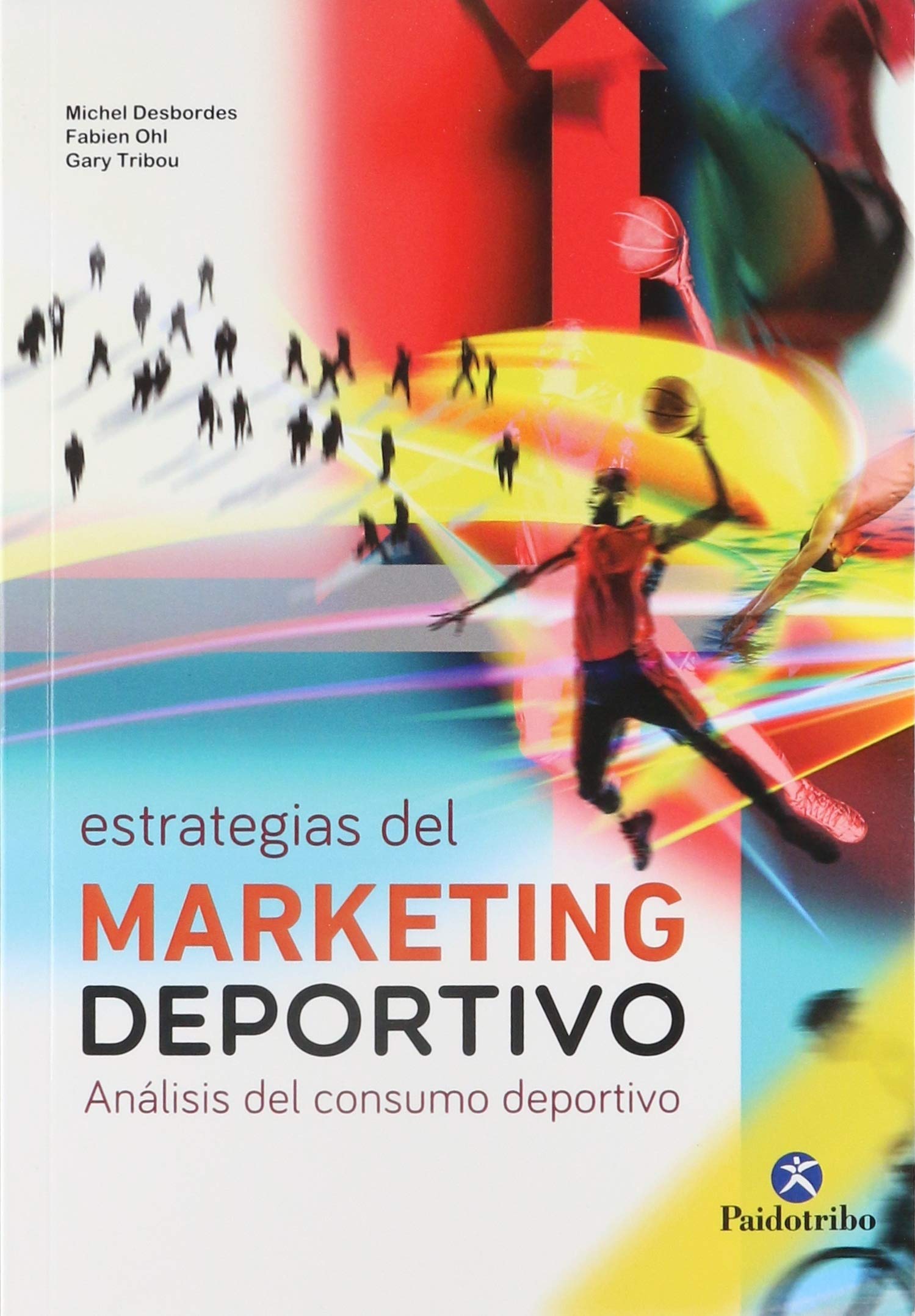 Buy Estrategias Del Marketing Deportivo Sports Marketing Strategies buy-estrategias-del-marketing-deportivo-sports-marketing-strategies