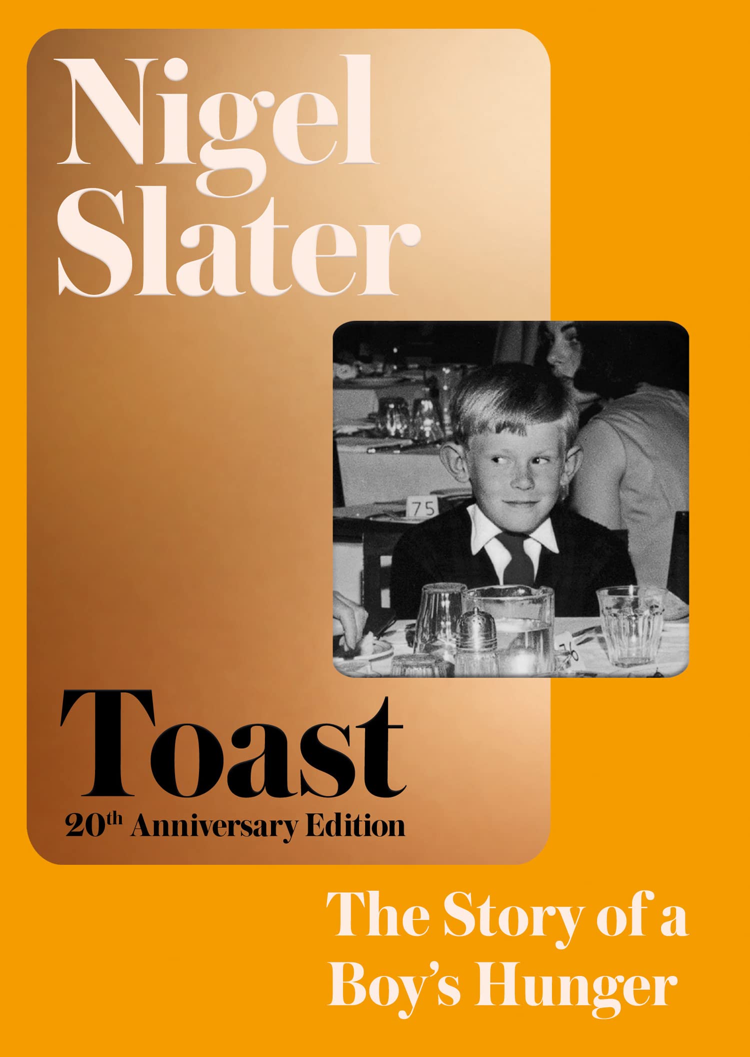 Toast: The Story of a Boy's Hunger : Slater, Nigel: Amazon.co.uk: Books