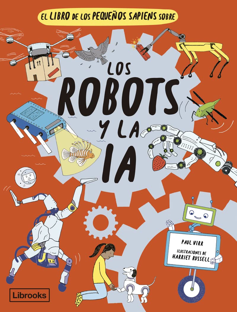 El libro de los pequeños sapiens sobre los robots y la IA: Virr, Paul ...
