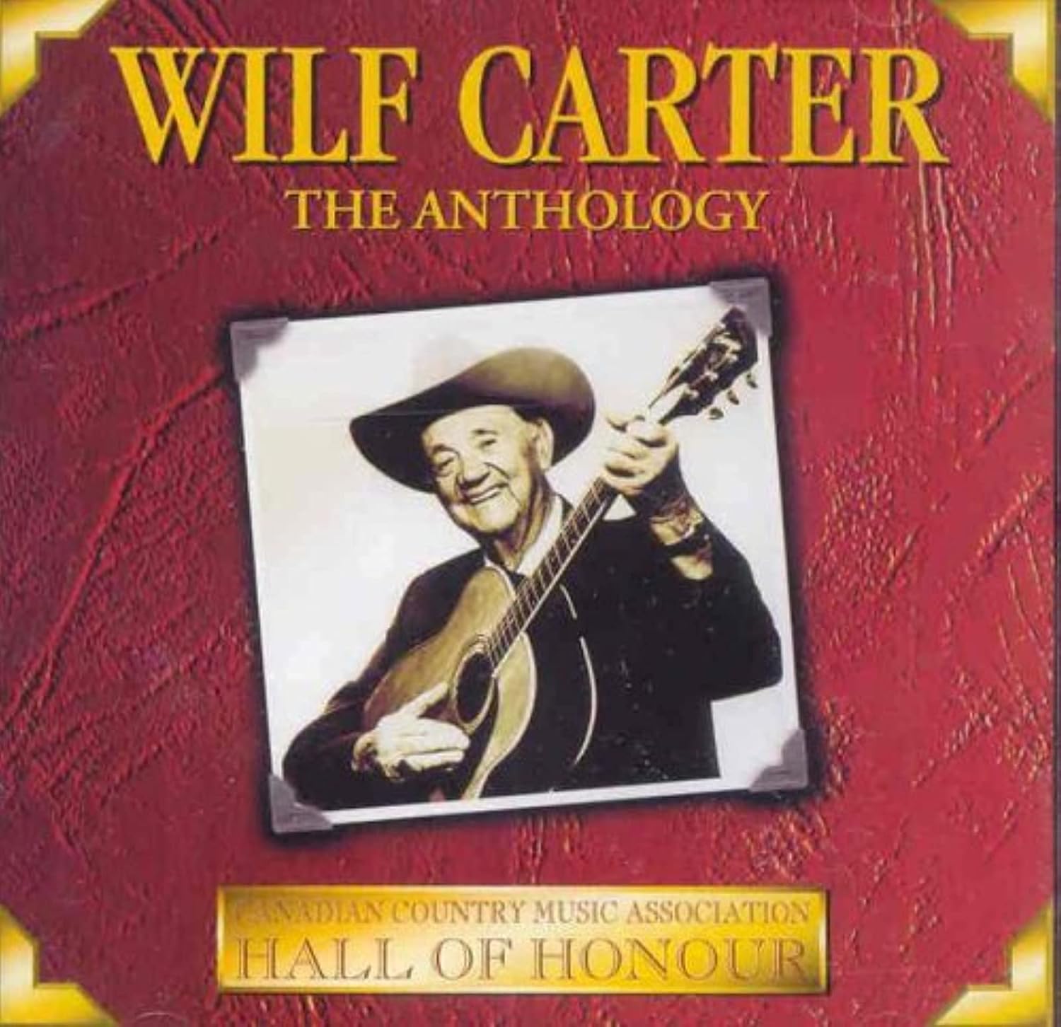 Carter, Wilf - Anthology,The - Amazon.com Music