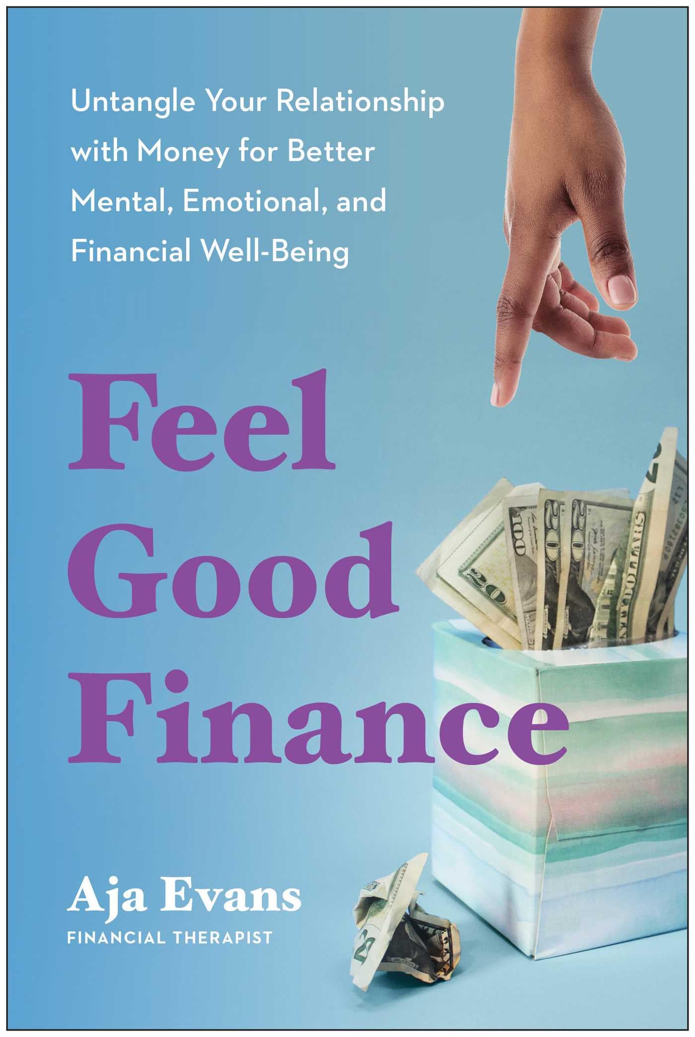 Amazon.com: Feel-Good Finance: Untangle Your Relationship with Money for Better Mental ...