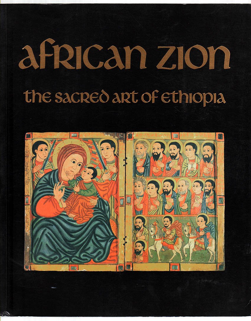 African Zion: The Sacred Art of Ethiopia: Marilyn Heldman, Stuart C ...