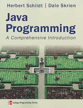 Java Programming: A Comprehensive Introduction: Schildt, Herbert, Skrien, Dale: 9780078022074 ...