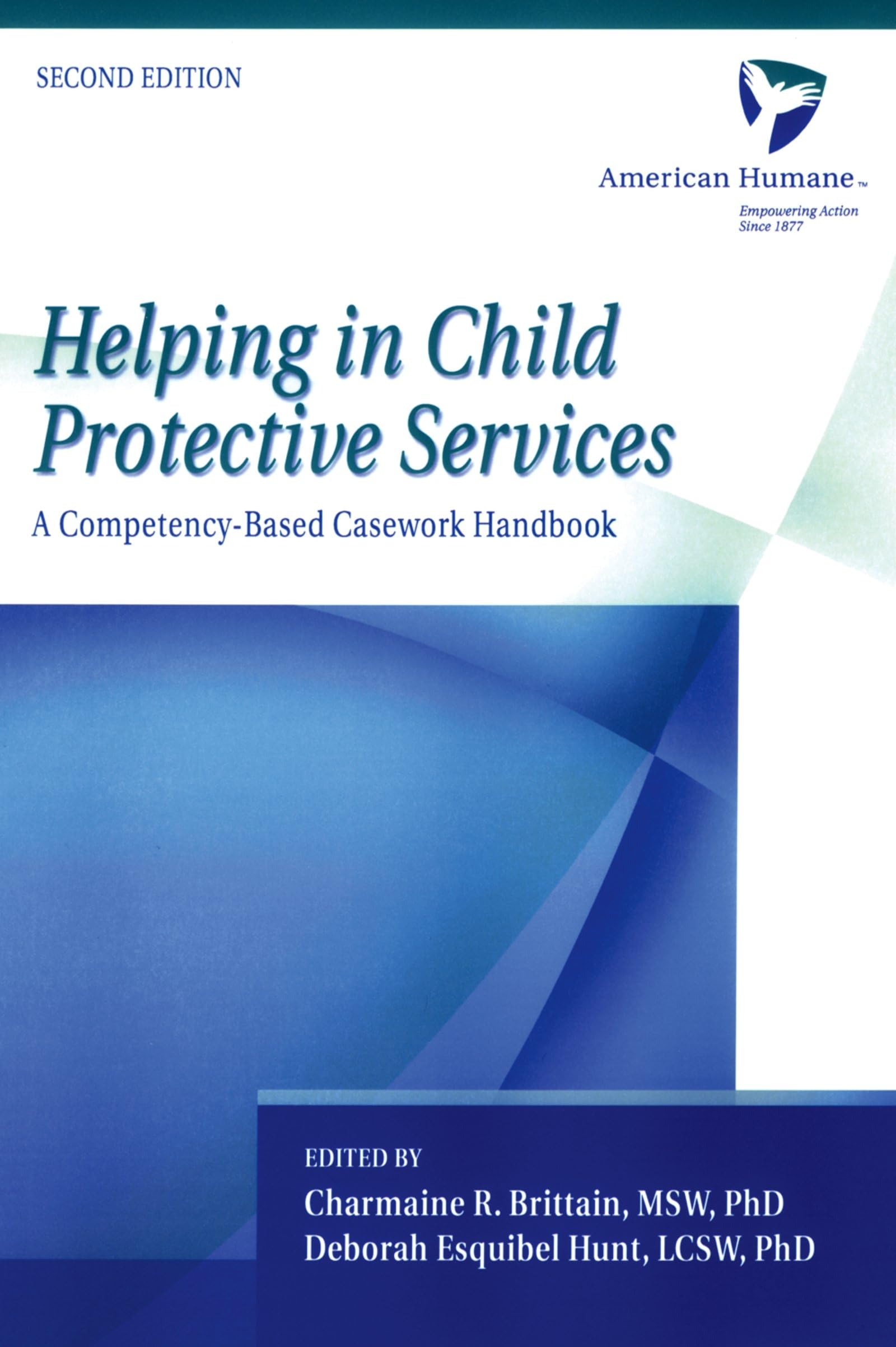 Helping in Child Protective Services: A Competency-Based Casework ...