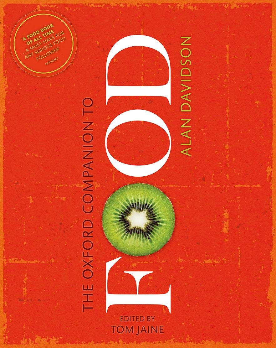 The Oxford Companion to Food 3/e: Amazon.co.uk: Davidson, Alan, Jaine ...