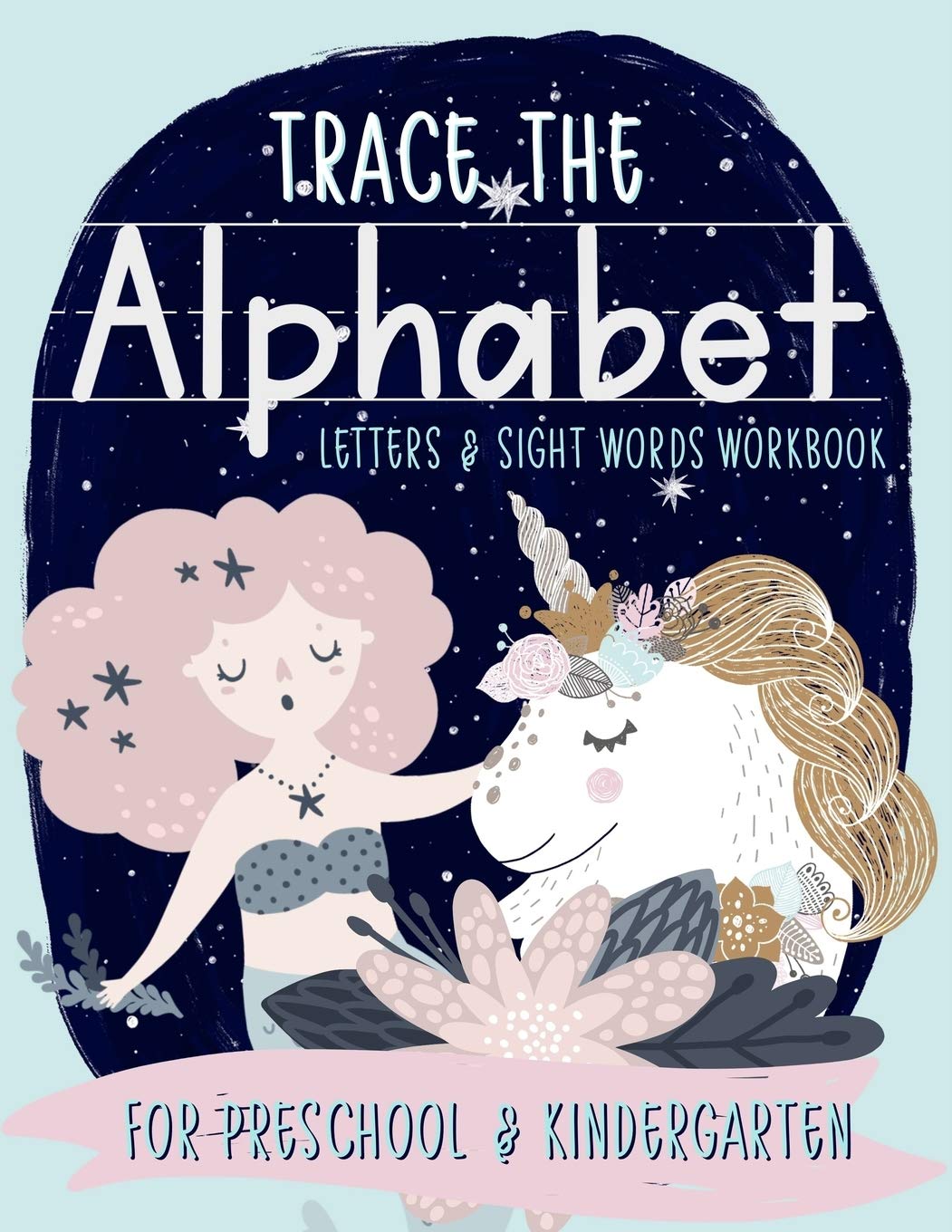 Trace the Alphabet: Letters & Sight Words Workbook for Preschool ...