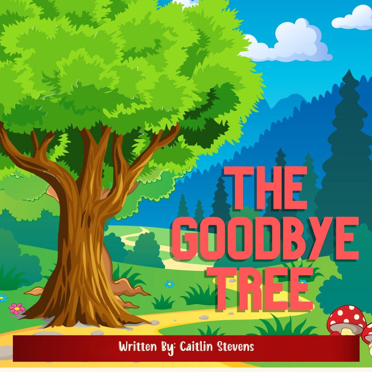The Goodbye Tree eBook : Stevens, Caitlin: Amazon.in: Kindle Store