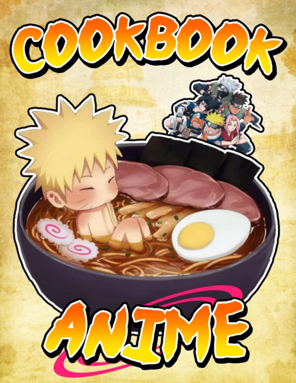 Anime Cook book: Eat Like Your Favorite Character Unique Cooking ...