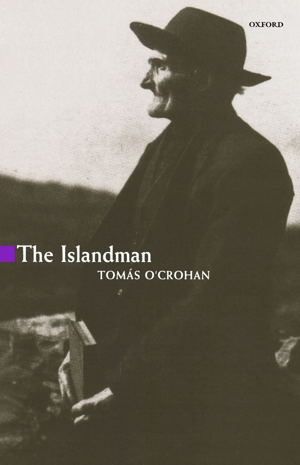 The Islandman (Oxford Paperbacks): Tomas O'Crohan, Robin Flower ...