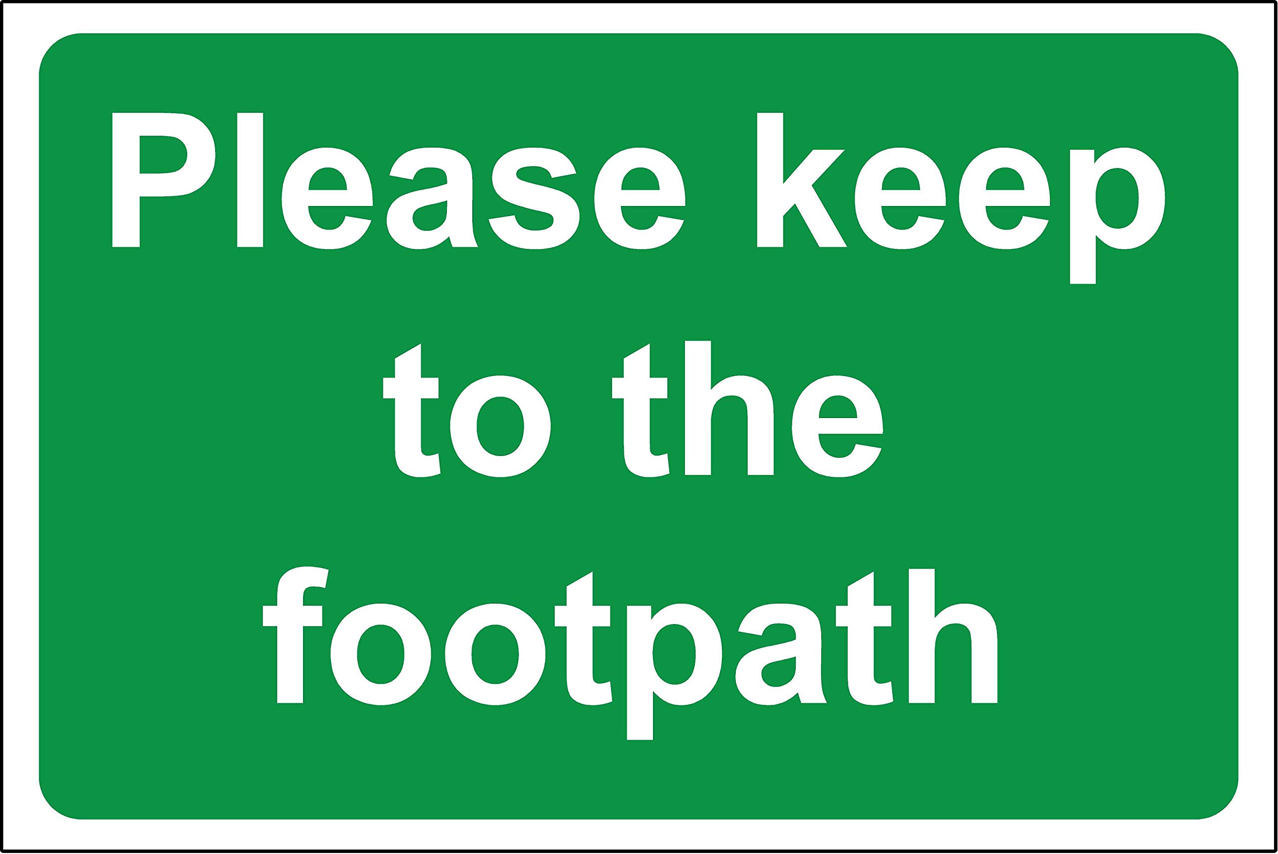 Please keep to the footpath sign - 1.2mm Rigid plastic 200mm x 150mm ...