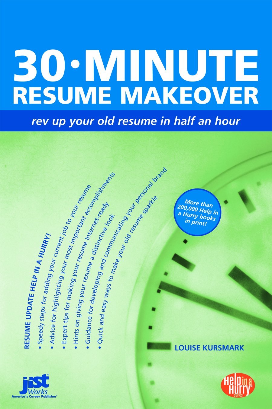30-Minute Resume Makeover: Rev Up Your Resume in Half an Hour: Kursmark ...