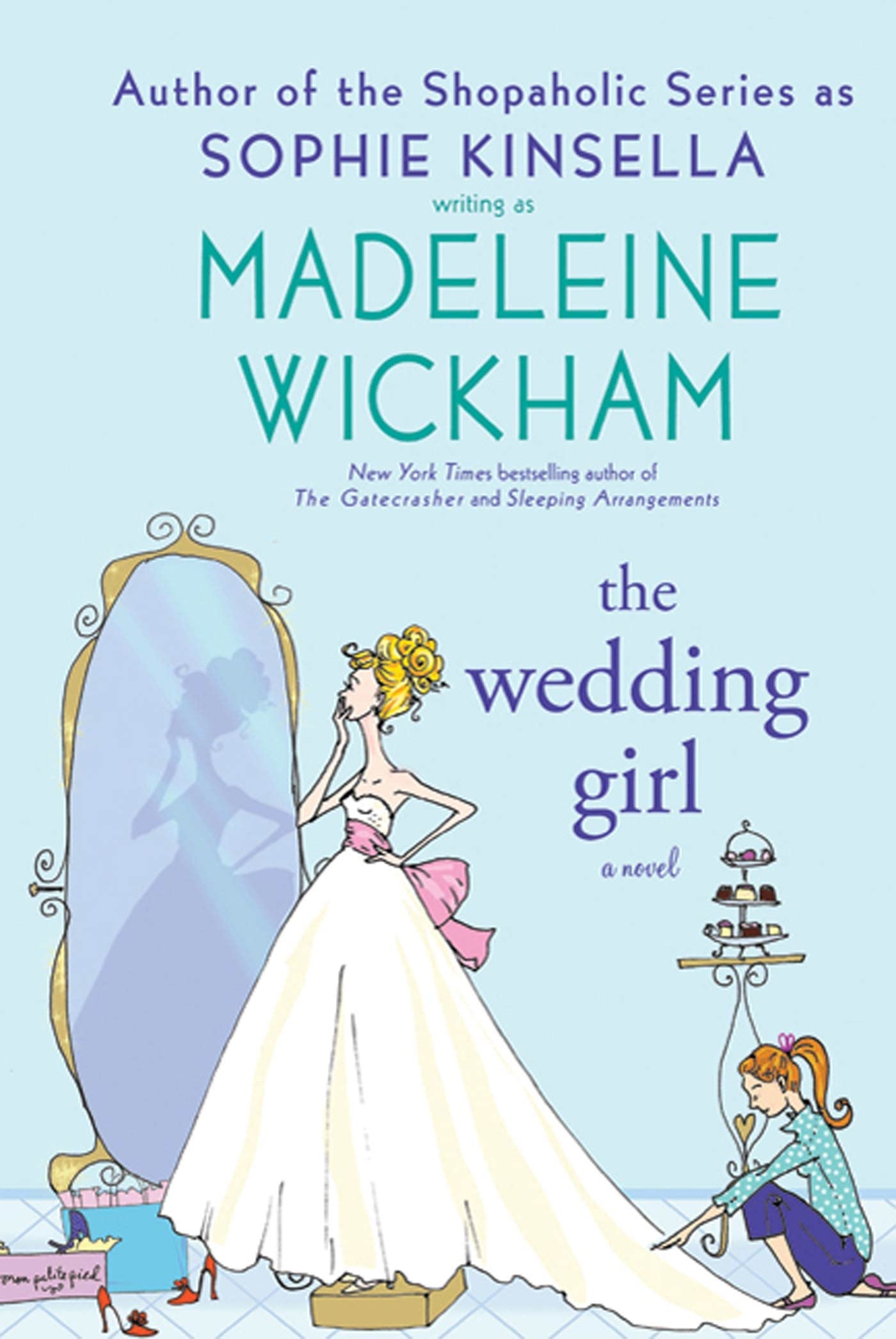 The Wedding Girl: A Novel: Wickham, Madeleine: 9780312628208: Amazon ...
