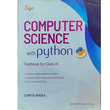 Computer Science with Python for Class 11th CBSE along with Practical book. ( Edition- 2020) Set ...