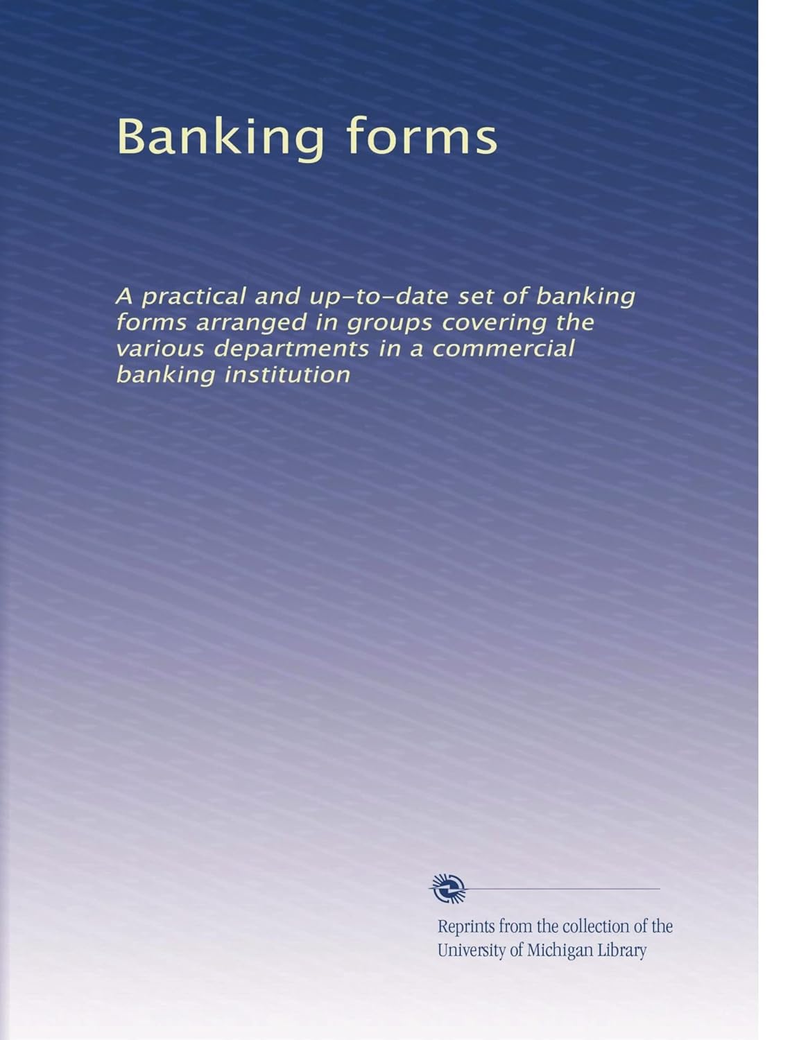 Amazon.com: Banking forms: A practical and up-to-date set of banking ...