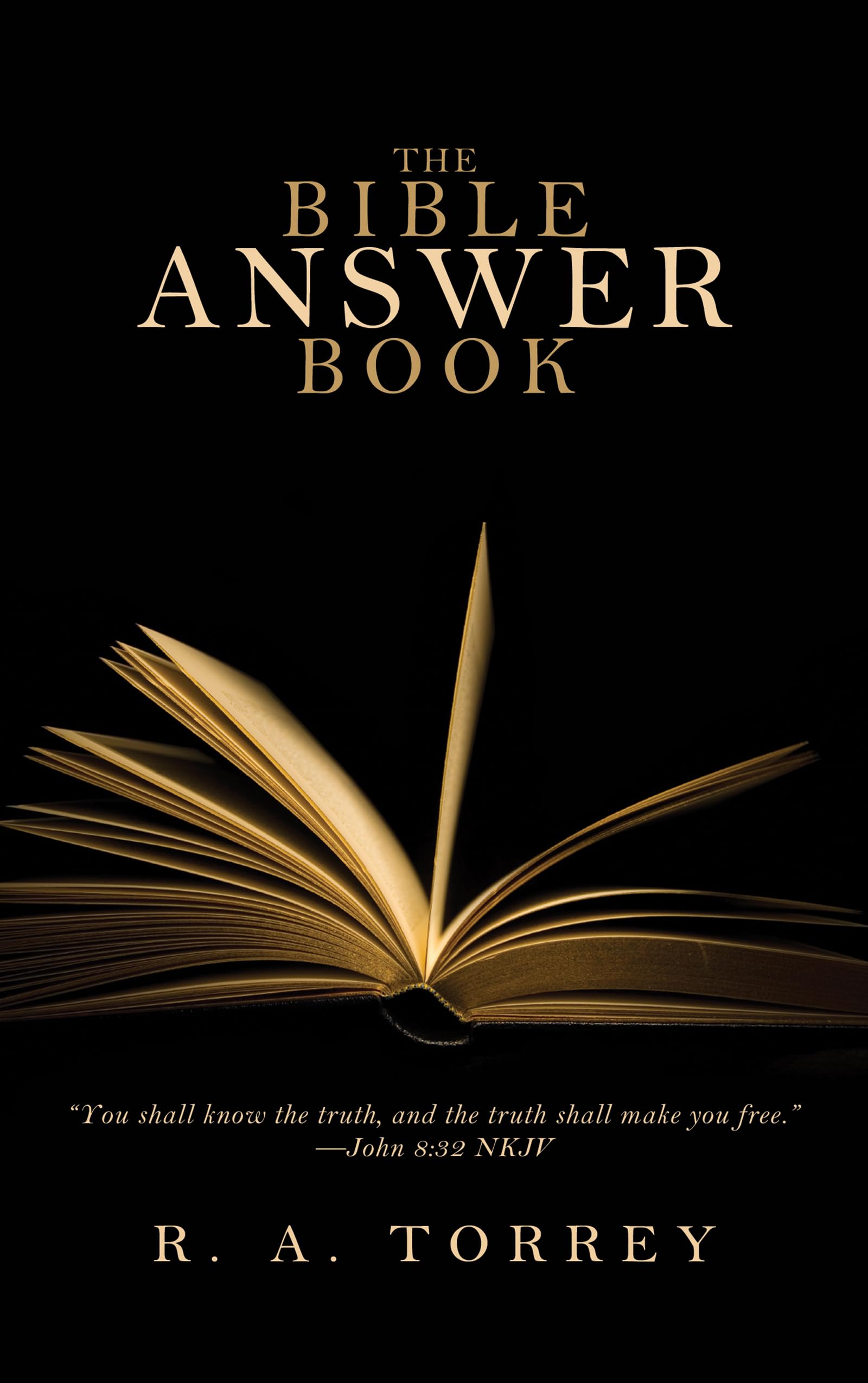 The Bible Answer Book: Torrey, R. A.: 9780883685556: Amazon.com: Books