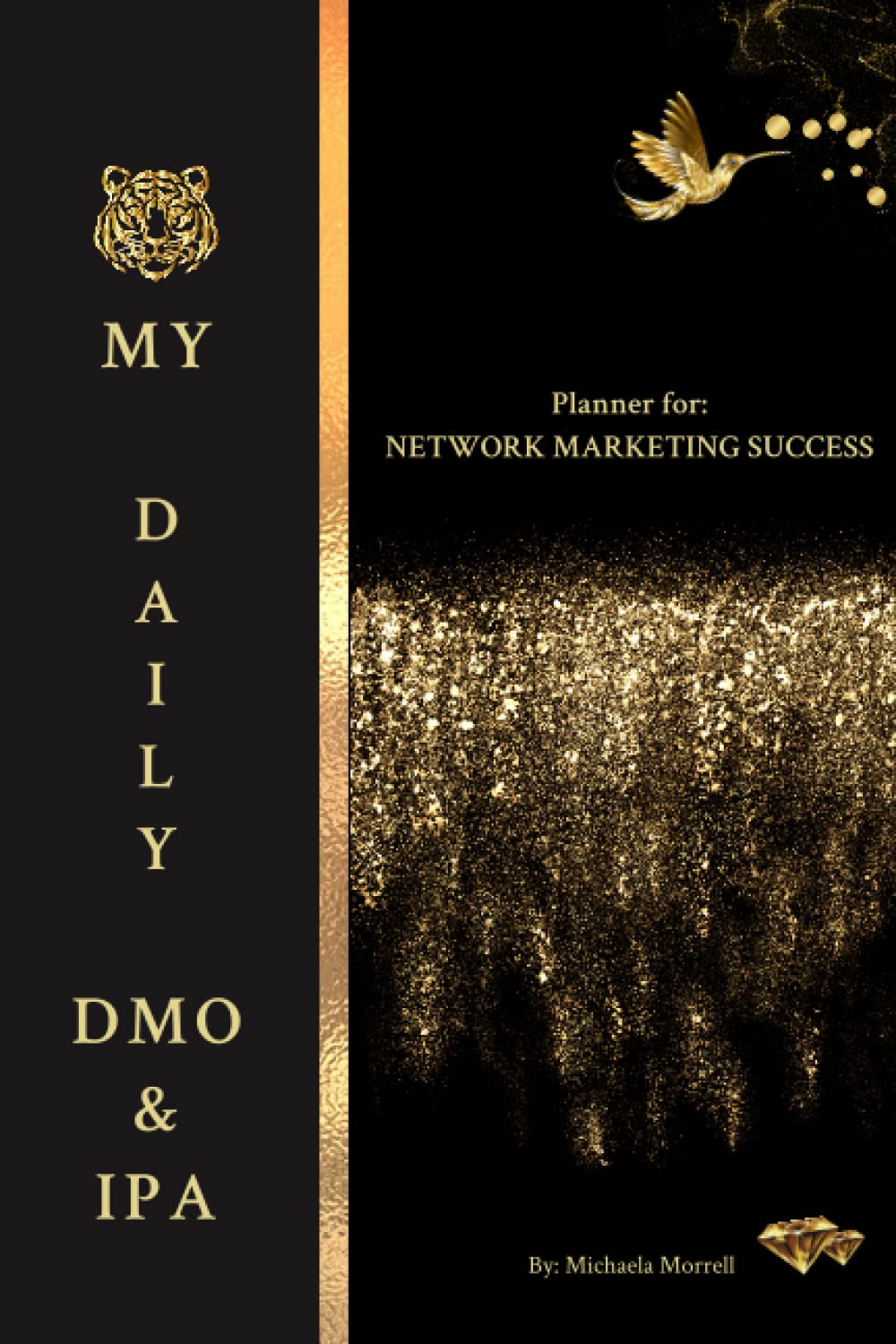 My Daily DMO & IPA: Planner for Network Marketing success - Start using ...