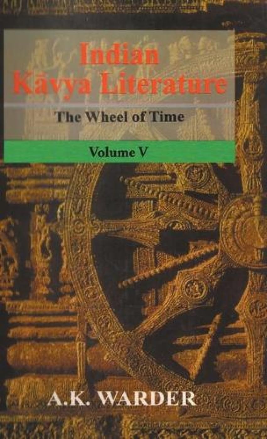 Indian Kavya Literature (Vol. 5): A.K. Warder: 9788120804500: Amazon ...