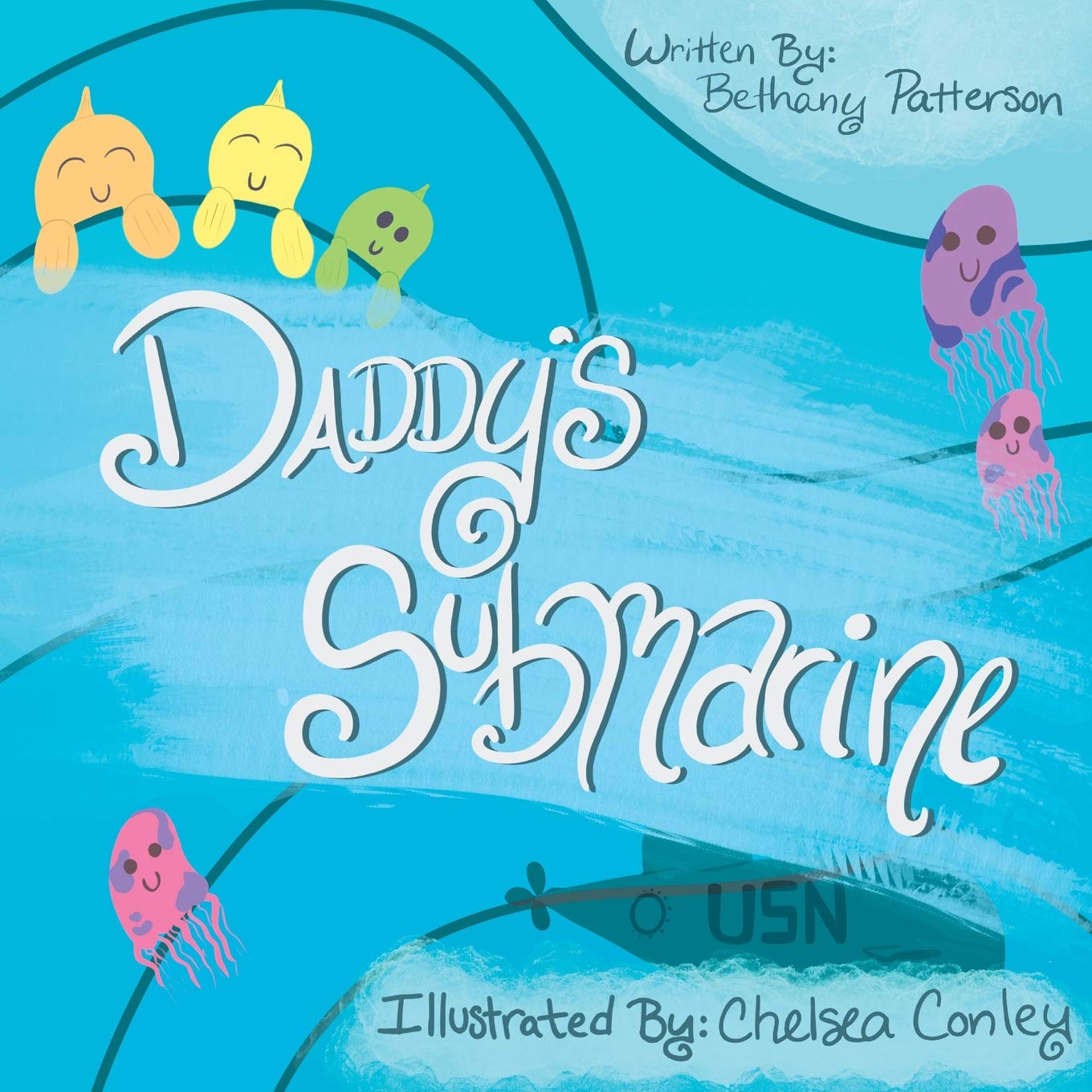 Daddy's Submarine: The Life of Submarine Children: Patterson, Bethany ...