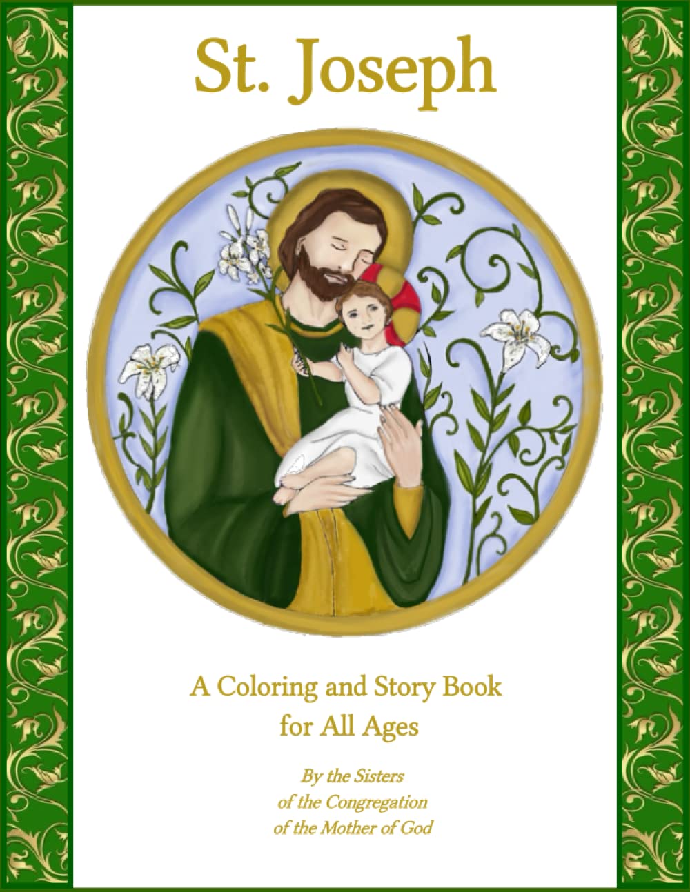 Saint Joseph the Just One: A Coloring and Story Book for all Ages: the ...