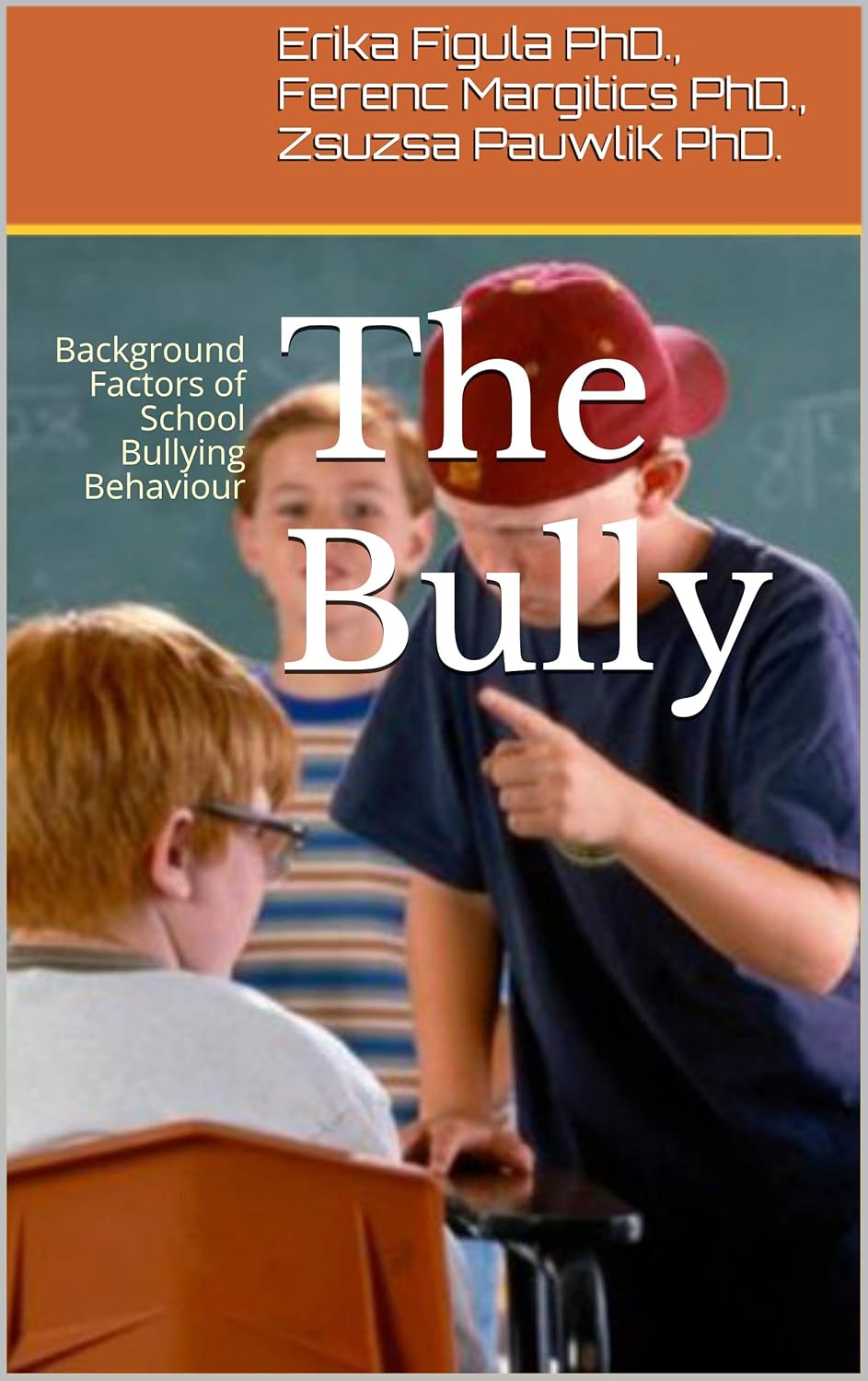 The Bully: Background Factors of School Bullying Behaviour eBook ...