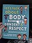 Let's Talk About Body Boundaries, Consent and Respect: Teach children ...
