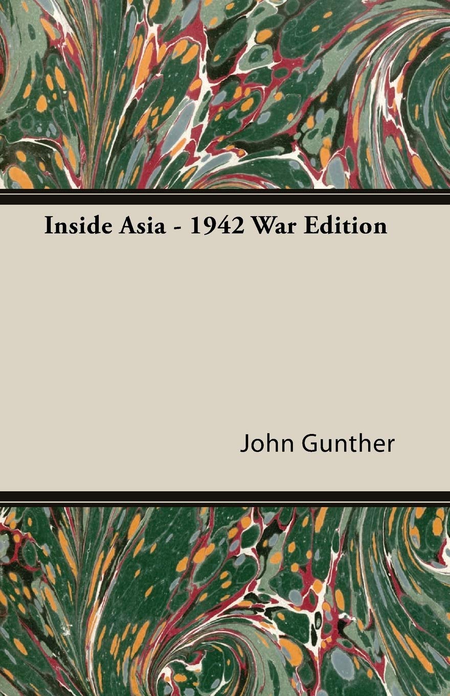 Buy Inside Asia - 1942 War Edition Book Online at Low Prices in India ...