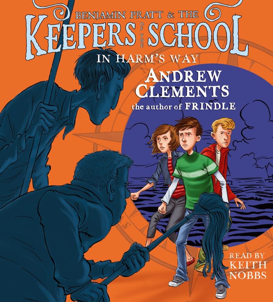 In Harm's Way (4) (Benjamin Pratt and the Keepers of the School ...