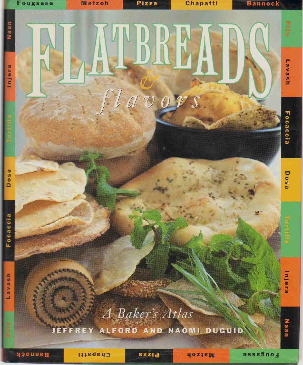 Flatbreads & Flavors: Jeffrey Alford, Naomi Duguid: 9780688114114 ...