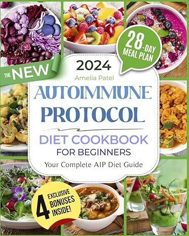 The New Autoimmune Protocol Diet Cookbook for Beginners: Anti ...
