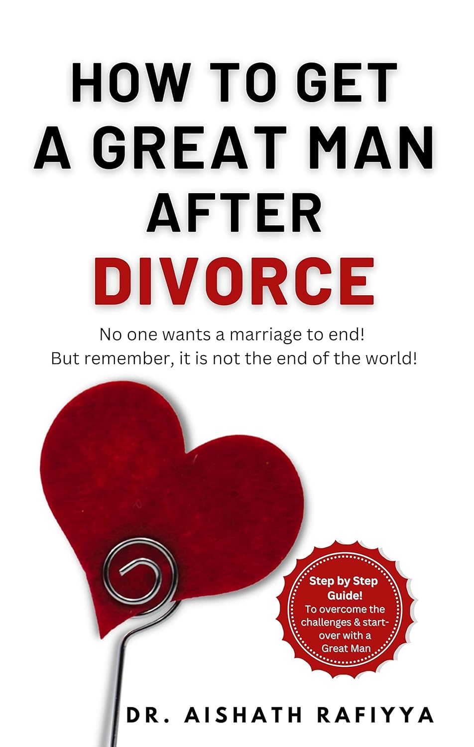 Amazon.com: How to get a great man after divorce: No one wants a ...