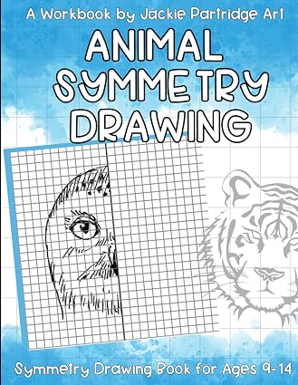Animal Symmetry Drawing: Symmetry Drawing Book for Ages 9-14 ...