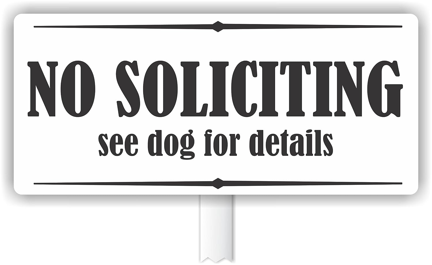 No soliciting see dog for details PVC outdoor sign with adjustable ...