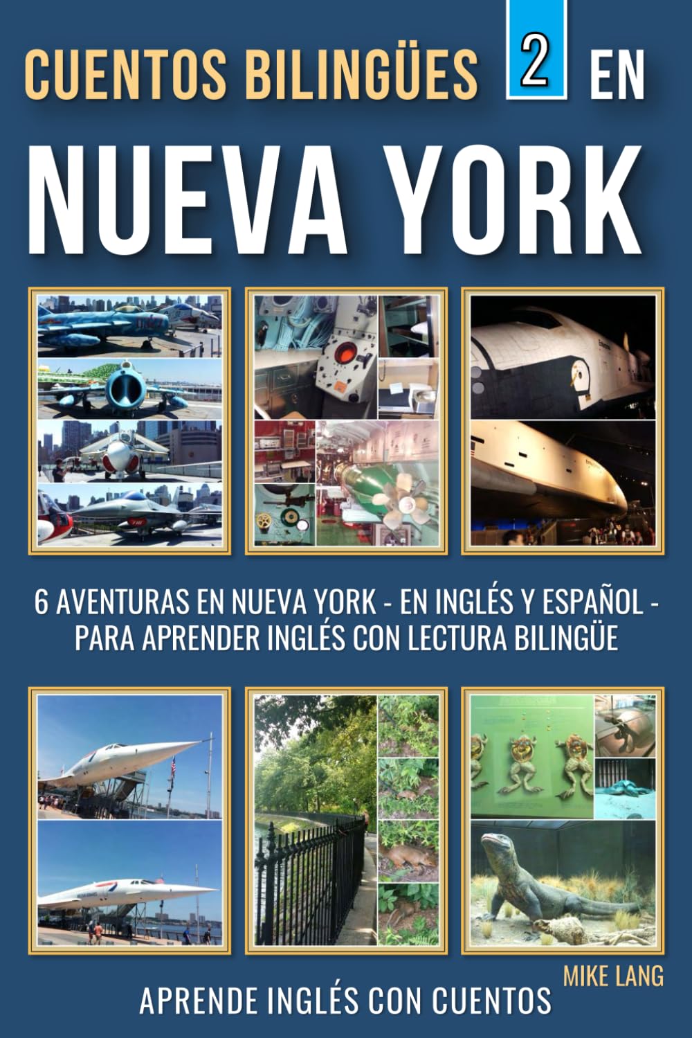 Cuentos Bilingües 2 - En Nueva York: 6 Aventuras - en Inglés Y Español ...