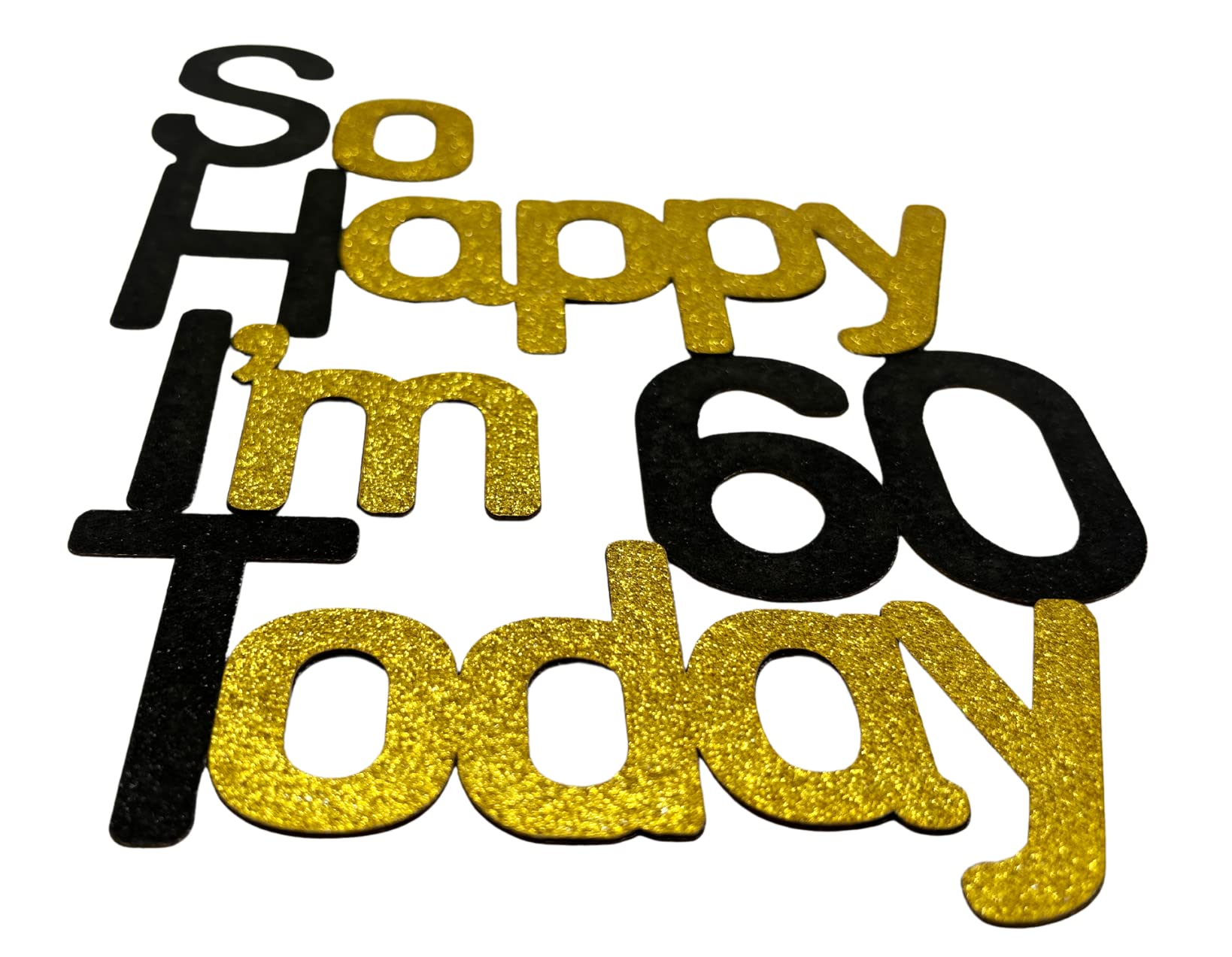 Snapklik.com : So Happy Im 60 Today Birthday Cake Toppers-Black Glitter ...