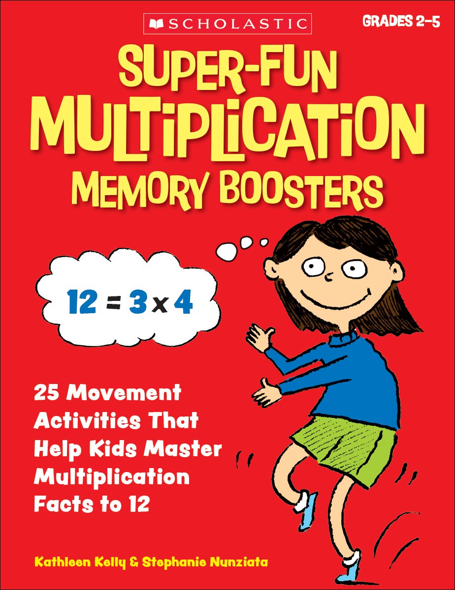 Super-Fun Multiplication Memory Boosters: 25 Movement Activities That ...