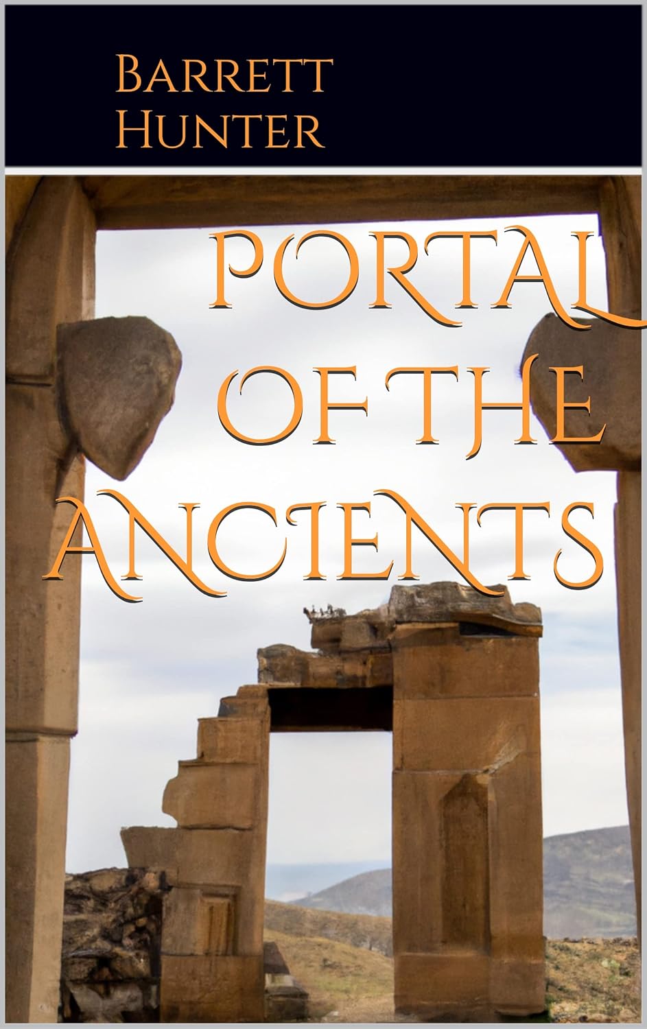 Amazon.com: Portal of the Ancients eBook : Hunter, Barrett: Kindle Store