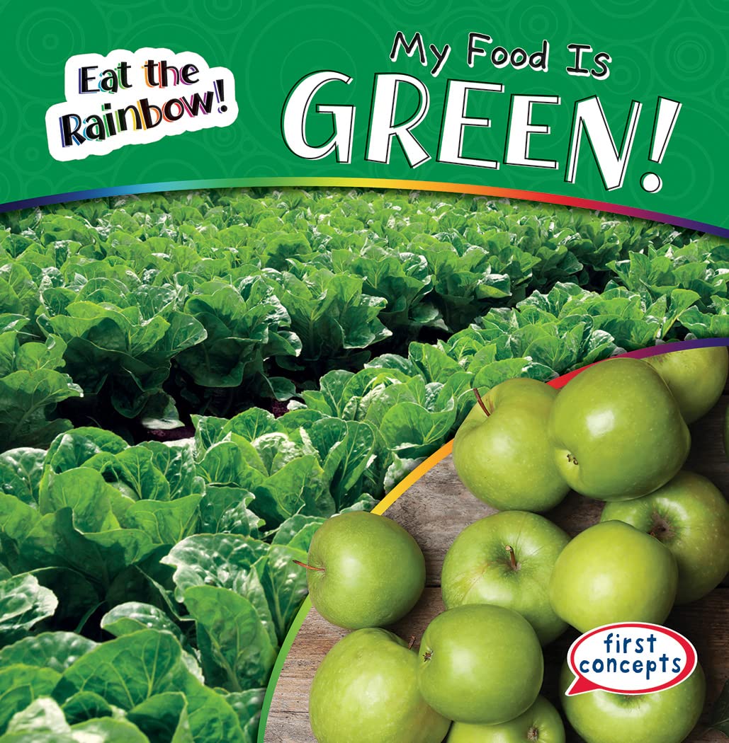 Amazon.com: My Food Is Green! (Eat the Rainbow!; First Concepts ...