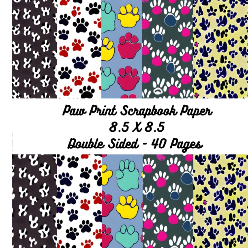 Paw Print Scrapbook Paper: 20 Sheets Double Sided, 8.5" X 8.5", Craft ...