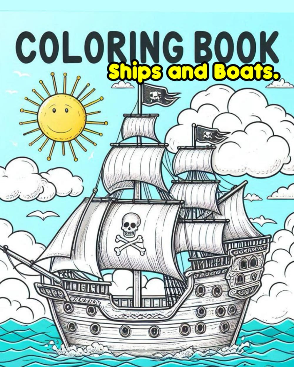 The Coloring book of ships: 37 drawings for fun!: Orsi, Sidney ...